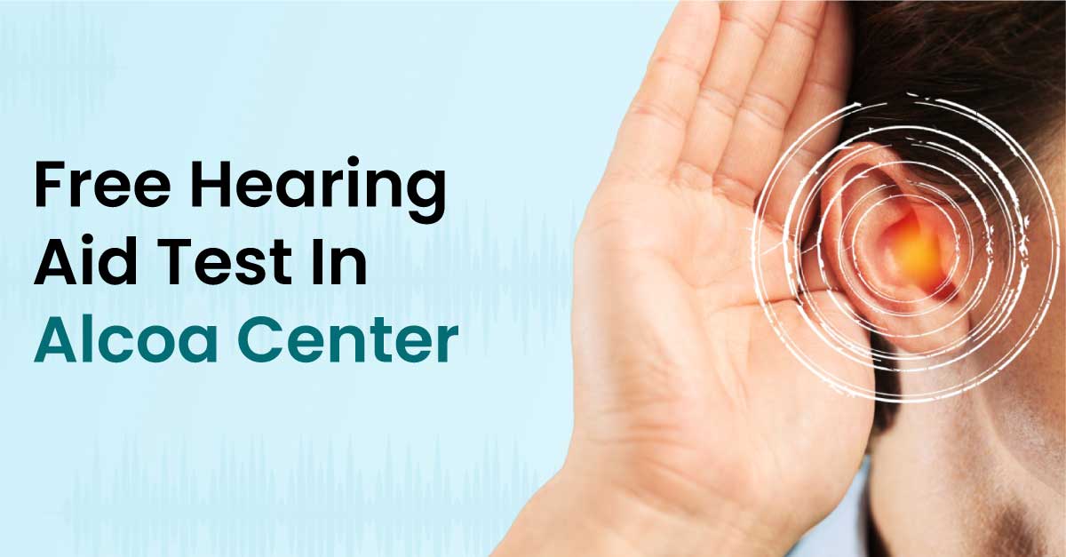 Free Hearing Aid Test in Alcoa Center (15069), Pennsylvania